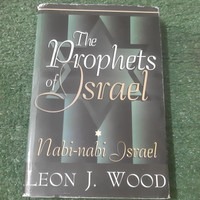 The Prophets of Israel Nabi - nabi Israel Leon J Wood, Buku & Alat ...