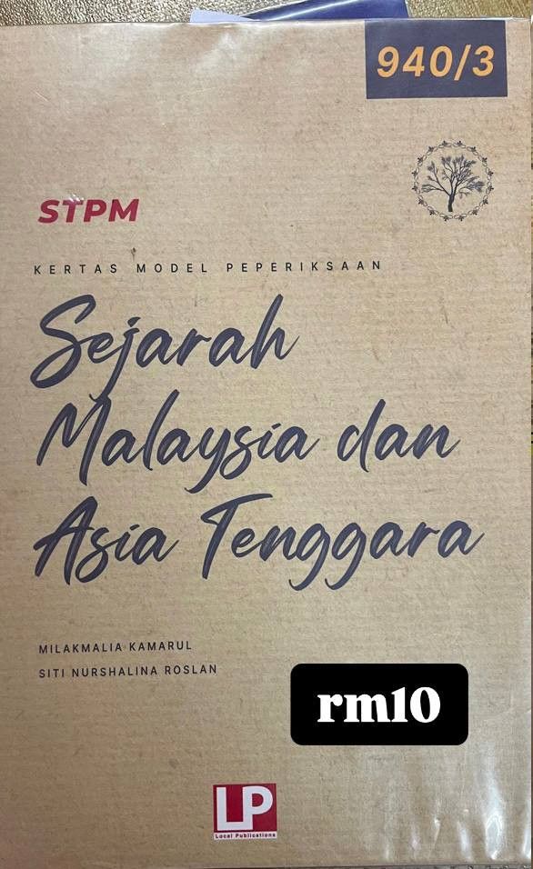 BUKU STPM : Buku Rujukan LP Sejarah Malaysia dab Asia Tenggara Semester 3, Hobbies & Toys, Books ...