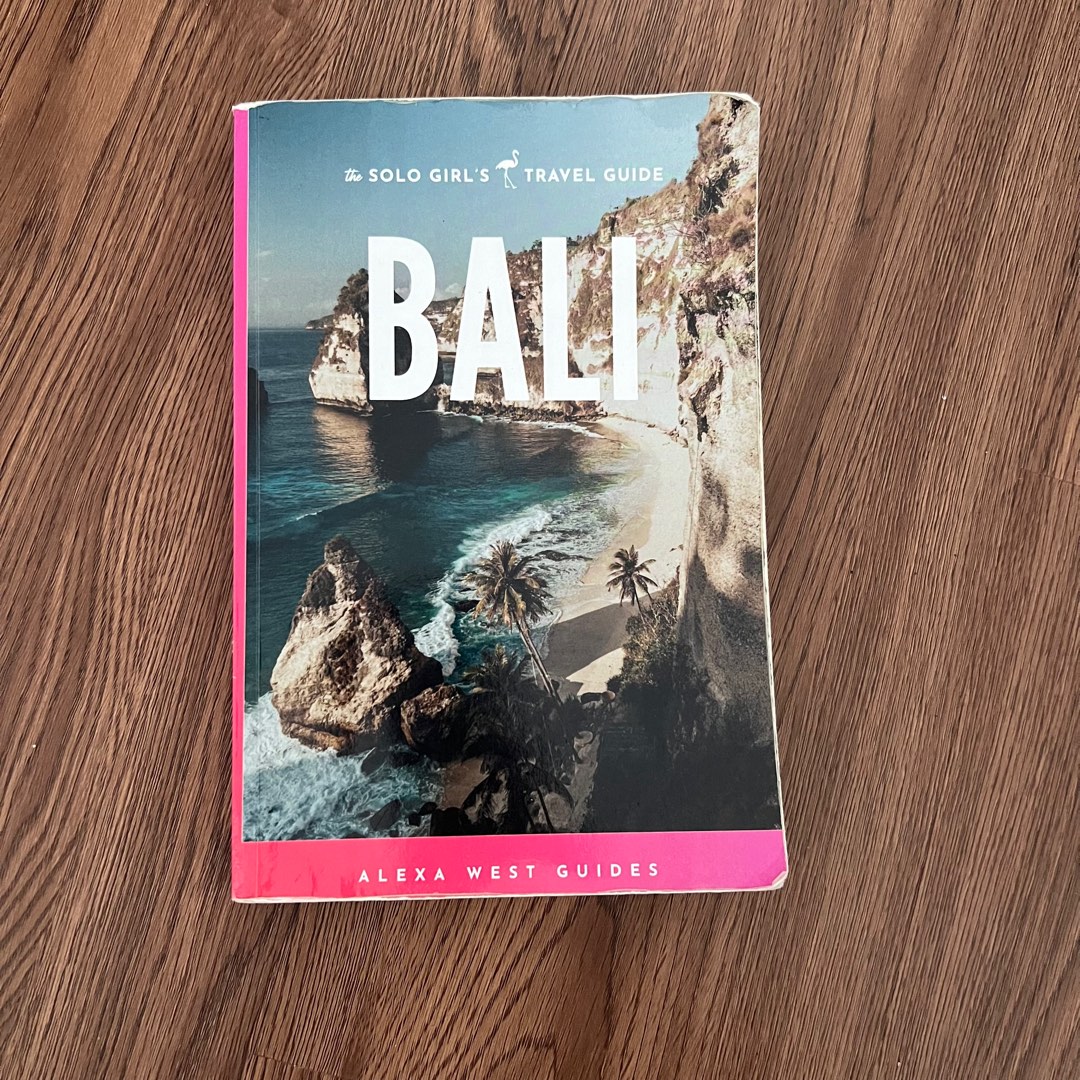 Bali Solo Girl’s Travel Guide by Alexa West, Hobbies & Toys, Books ...