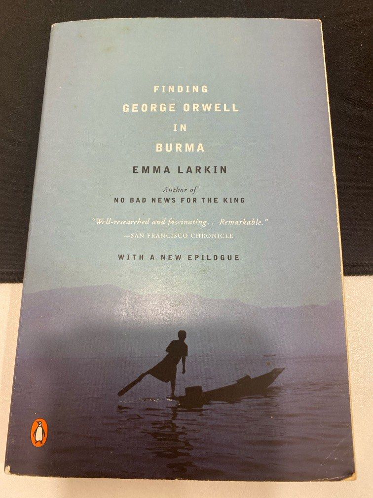 Finding George Orwell in Burma by Emma Larkin, Hobbies & Toys, Books ...