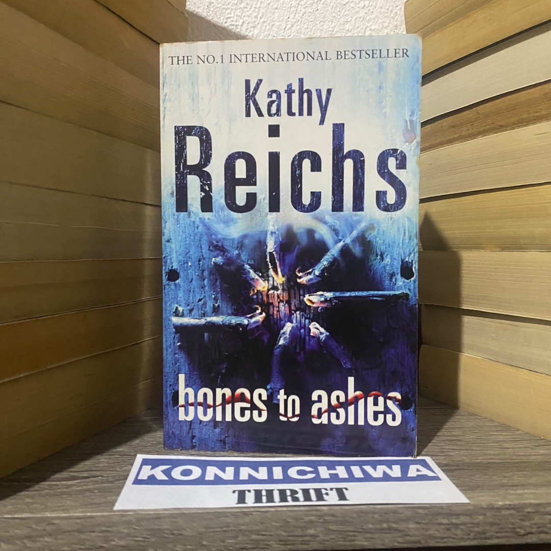 Kahy Reichs - Bones To Ashes, Hobbies & Toys, Books & Magazines, Fiction & Non-Fiction on Carousell