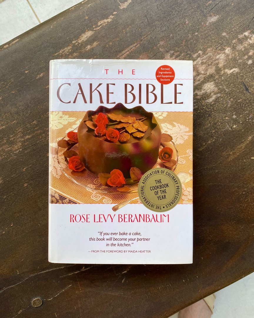 The Cake Bible by Rose Levy Beranbaum (Hardbound), Hobbies & Toys ...