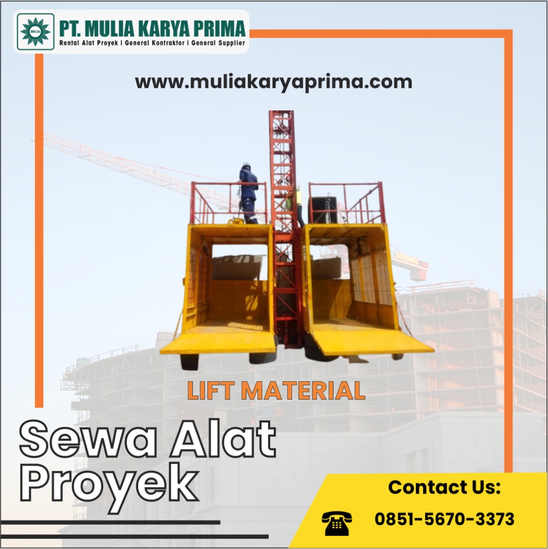 Lift Barang | Alimak | Lift Proyek | Lift Material Kota Binjai Sumatera ...