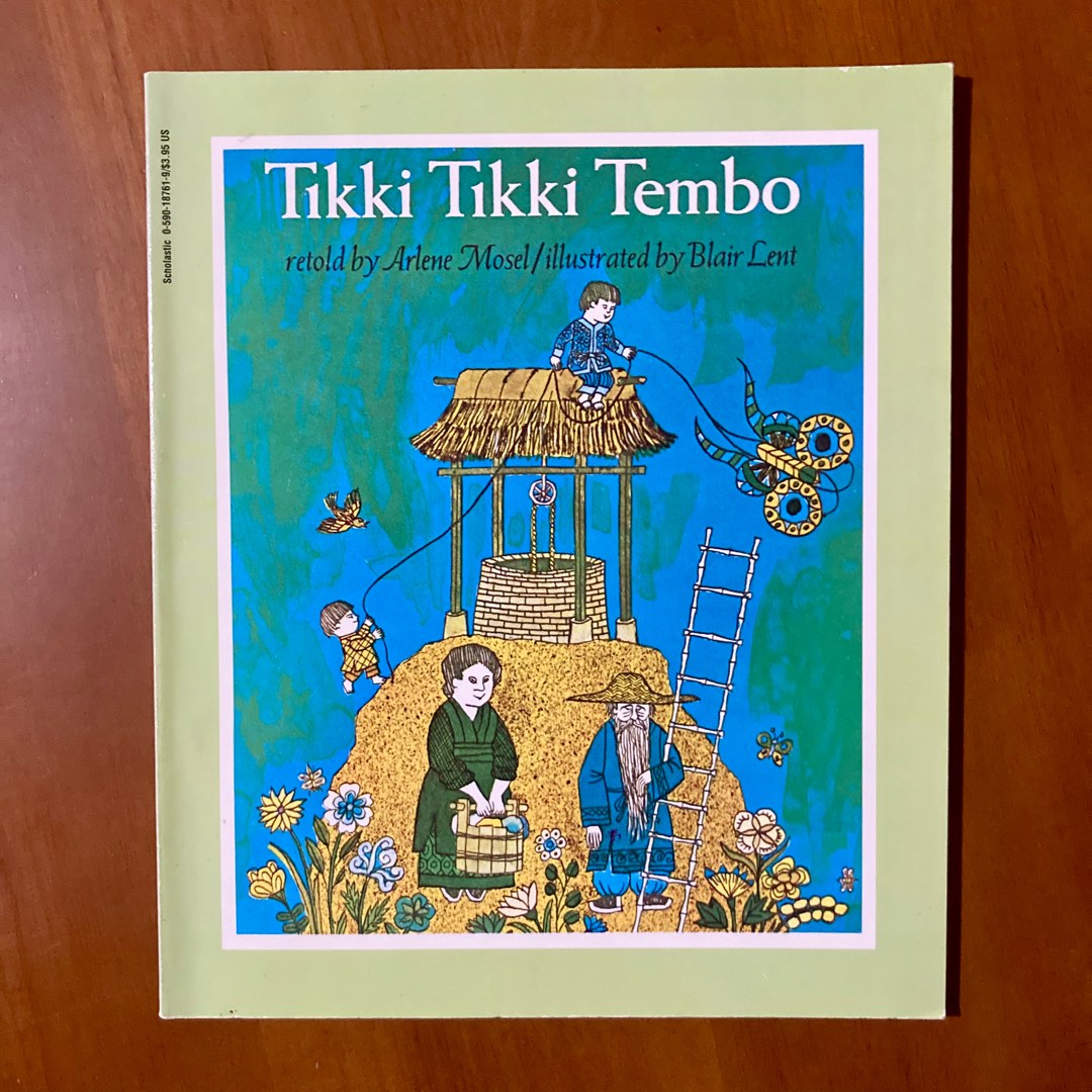 Tikki Tikki Tembo Retold by Arlene Mosel, Illustrated by Blair Lent ...
