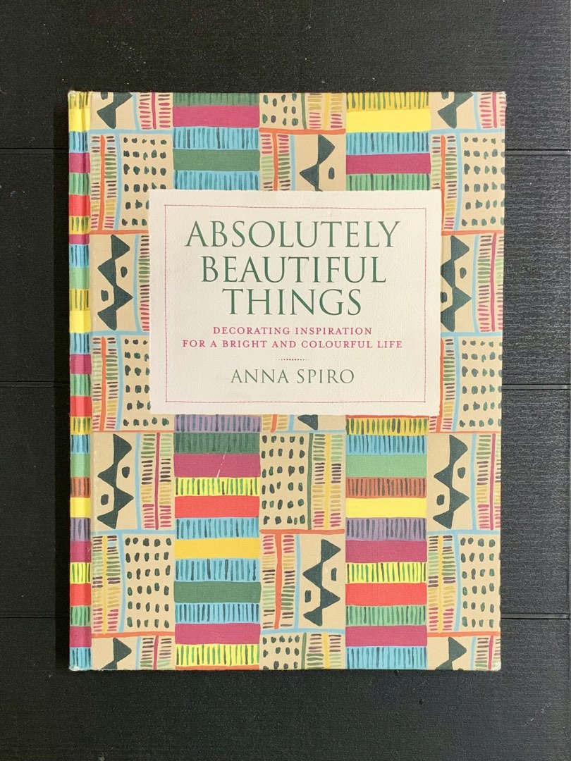 Absolutely Beautiful Things: Decorating Inspiration for a Bright and ...