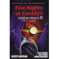 Step Closer (Five Nights at Freddy's: Fazbear Frights #4), Volume 4 ...