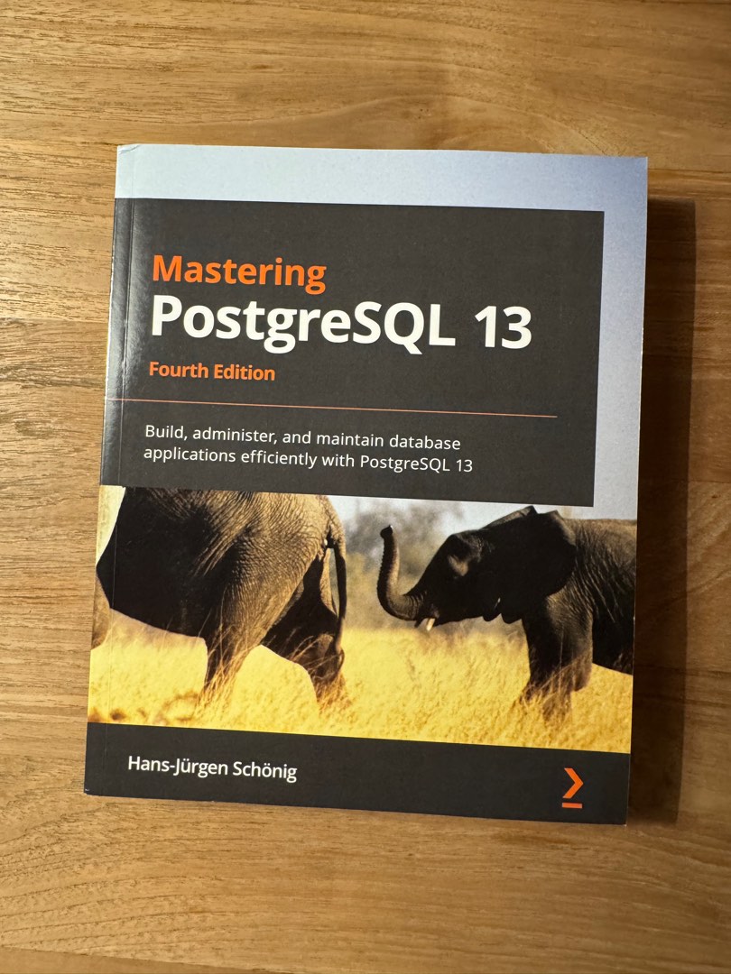 Mastering PostgreSQL 13 fourth edition, Hobbies & Toys, Books ... Mastering PostgreSQL 13 fourth edition, Hobbies & Toys, Books ...
