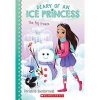 The Big Freeze (Diary of an Ice Princess #4), Volume 4, Buku & Alat ...
