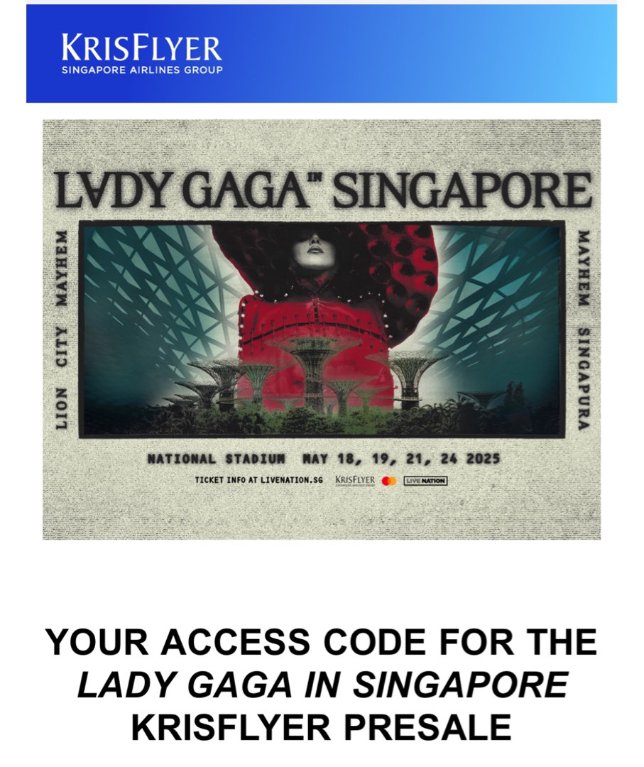 ACCESS CODE FOR THE LADY GAGA IN SINGAPORE KRISFLYER PRESALE, Tickets ...