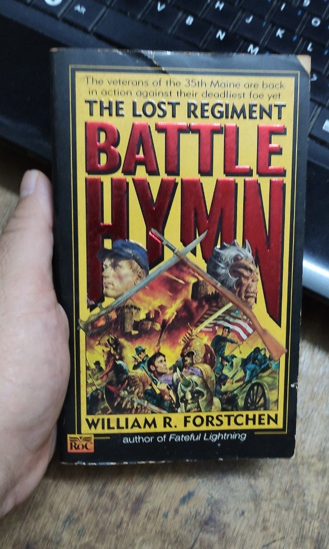 The Lost Regiment Battle Hymn by William R. Forstchen, Hobbies & Toys ...