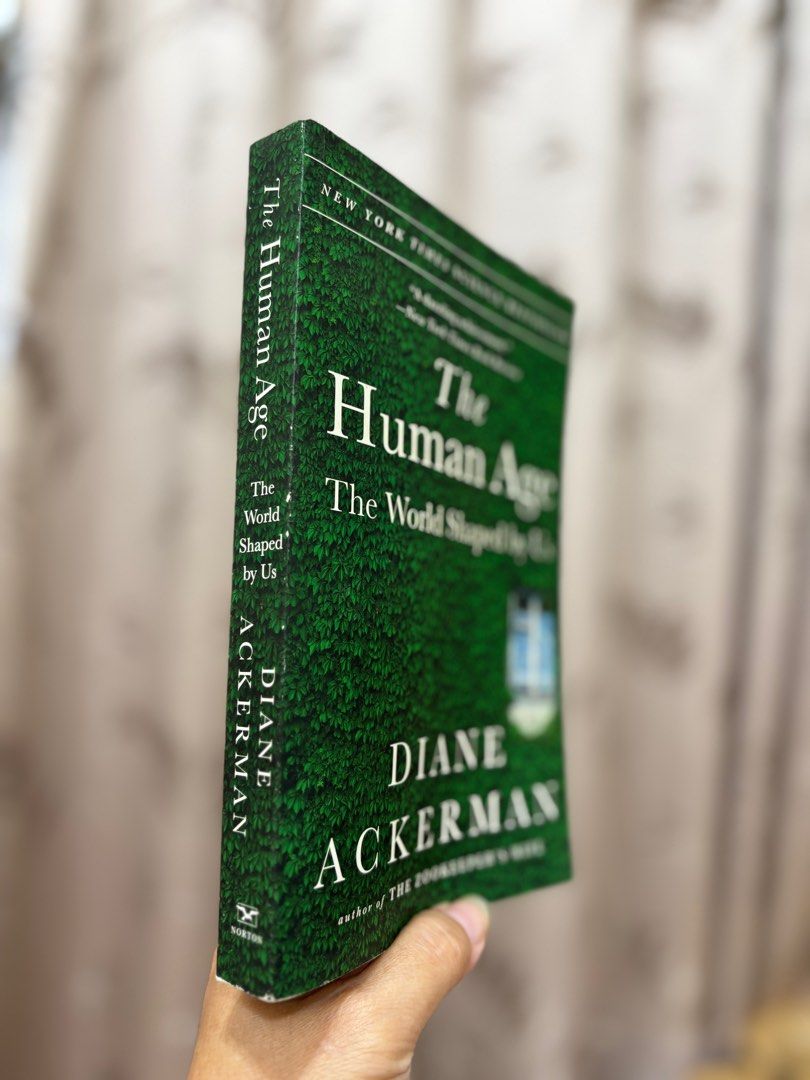 Preloved_ Diane Ackerman 194 The Human Age: The World Shaped by Us ...