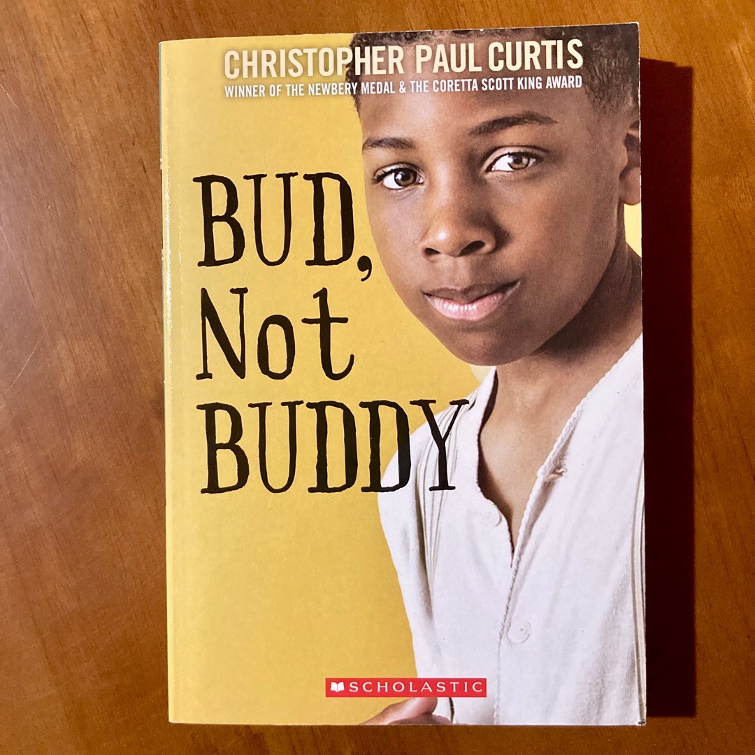 Bud, Not Buddy by Christopher Paul Curtis (Newbery Medal & Coretta ...