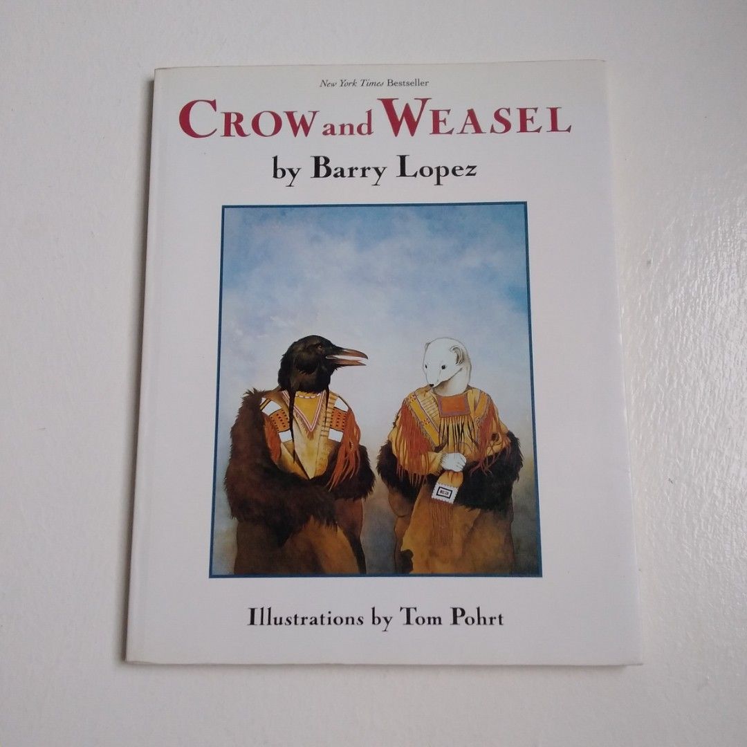 Crow and Weasel (1993) Classic Illustrated Mythology Literature by Barry Lopez | Mythology ...