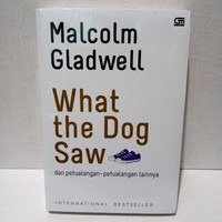 Buku Original What the Dog Saw by Malcolm Gladwell, Buku & Alat Tulis ...