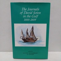 THE JOURNALS OF DAVID SETON IN THE GULF 1800-1809 by SULTAN MUHAMMAD ...