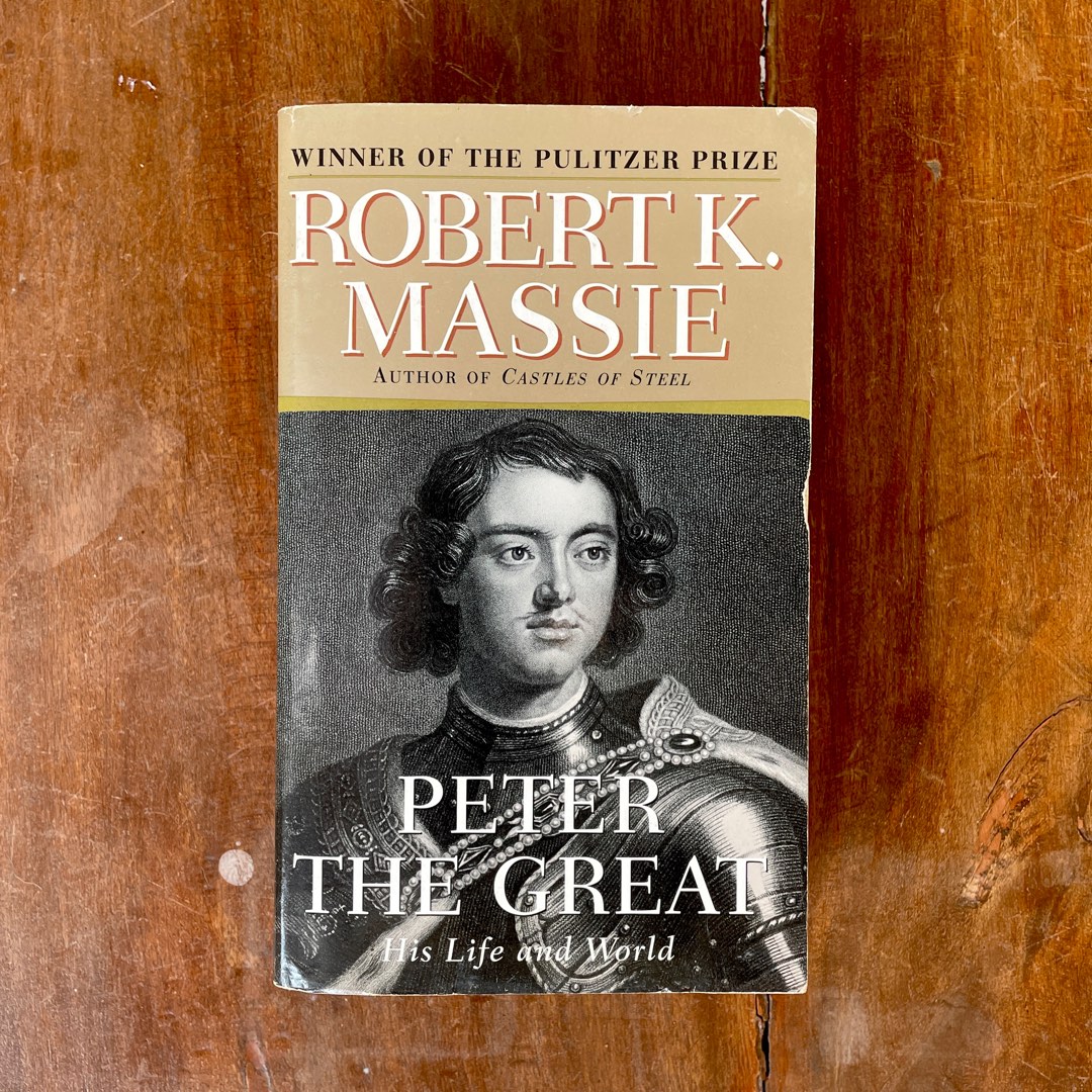 Peter the Great Robert Massie Biography History Russian Classics ...