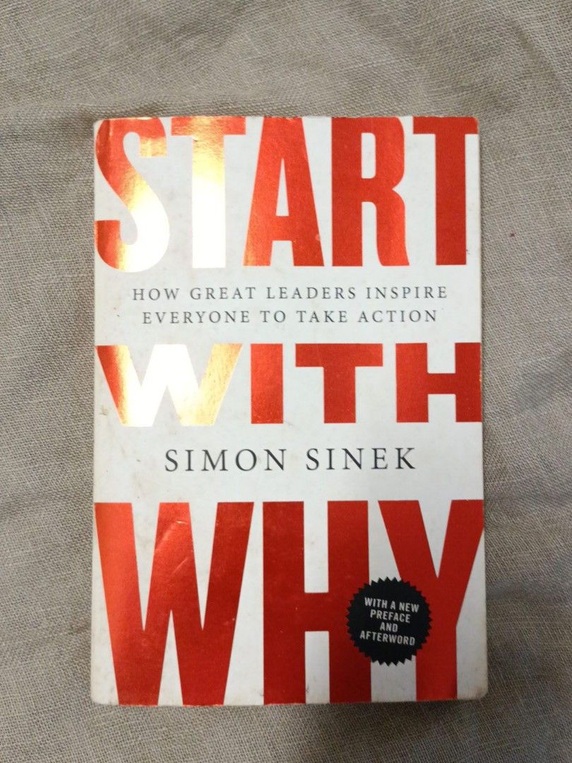 Start with Why: How Great Leaders Inspire Everyone to Take Action Book by Simon Sinek, Hobbies ...