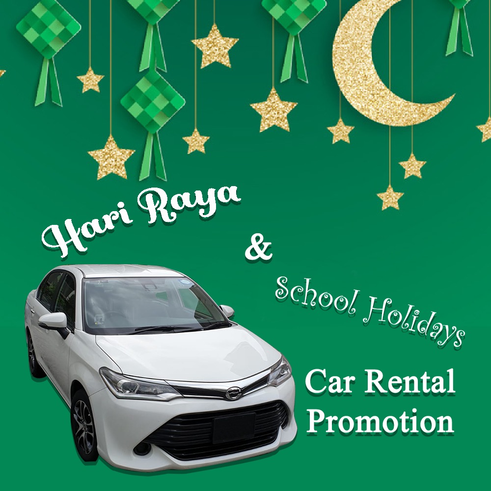 School Holiday & Hari Raya Car Rental Promotion, Cars, Car Rental on ...
