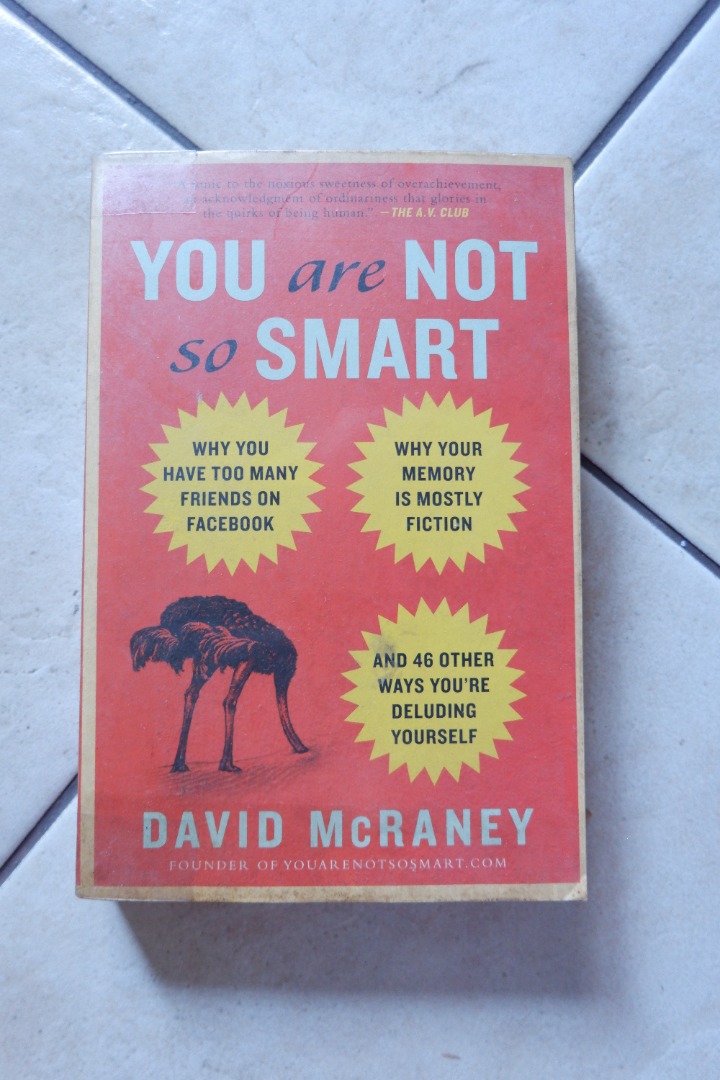 [Self-Help] You Are Not So Smart by David McRaney, Hobbies & Toys ...