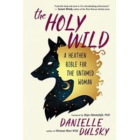 The Holy Wild: A Heathen Bible for the Untamed Woman, Buku & Alat Tulis ...