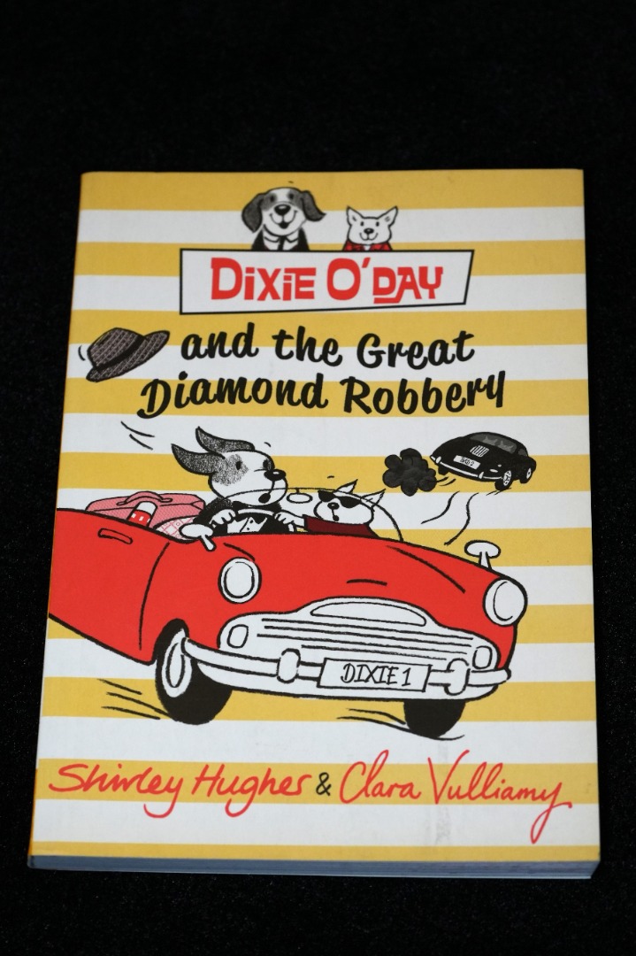 Dixie O'Day and the Great Diamond Robbery by Shirley Hughes & Clara ...
