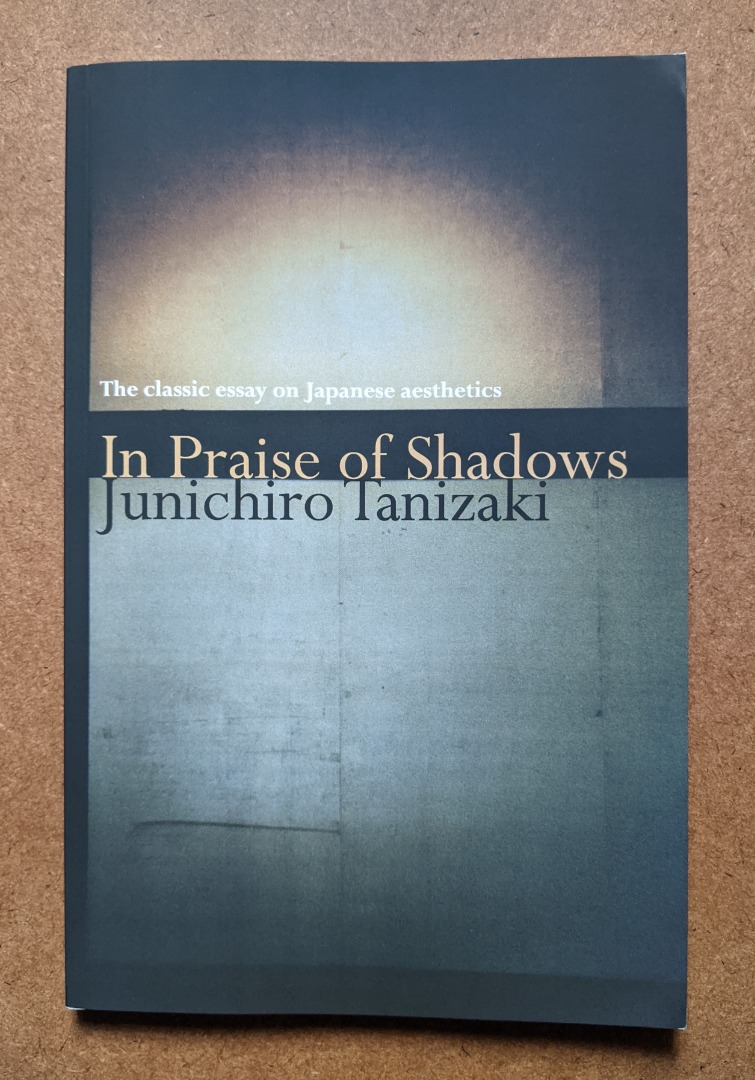 In Praise of Shadows - Junichiro Tanizaki - Gregory Starr - Japanese ...
