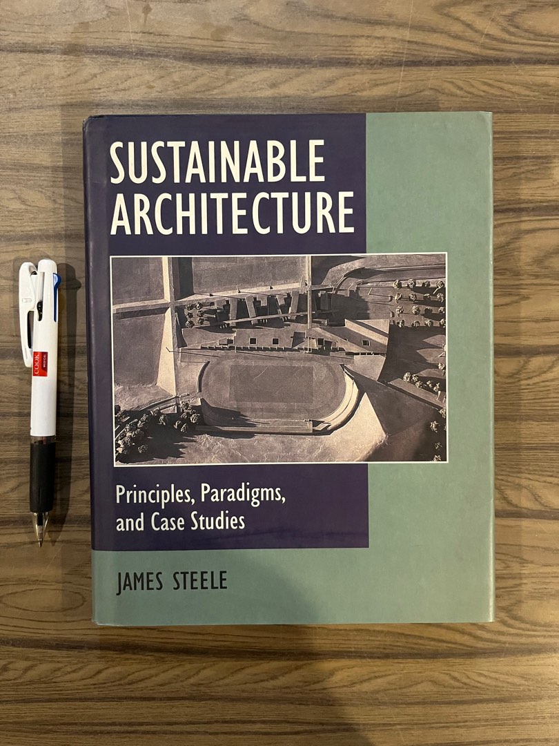 Sustainable Architecture / Principles, Paradigms, and Case Studies ...