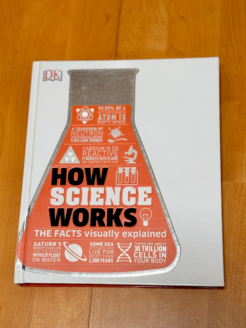 How Science Works: The Facts Visually Explained, 興趣及遊戲, 書本 & 文具, 教科書 ...