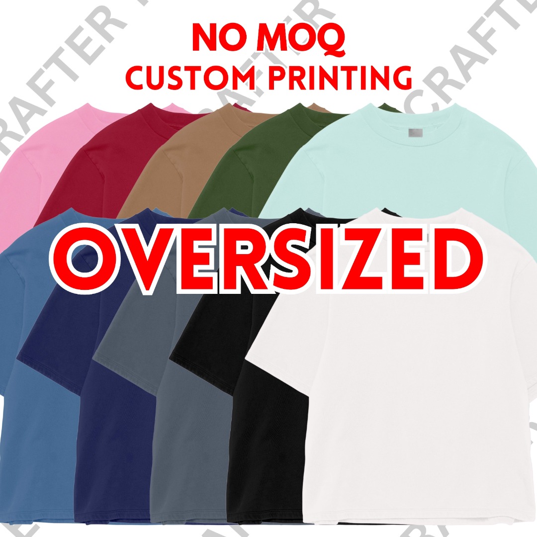 [OVERSIZED] Custom Printing 260G Premium Cotton Oversized T-Shirt – Unisex Streetwear Fit (Same ...