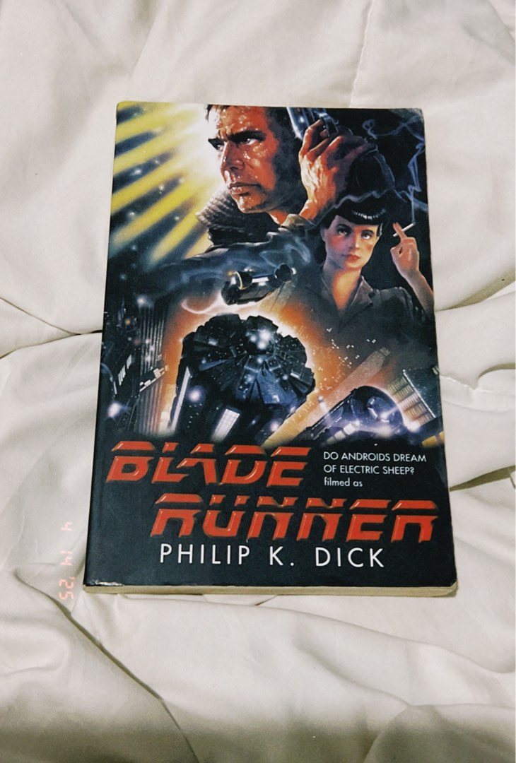 Blade Runner / Do Androids Dream of Electric Sheep by Philip K. Dick ...