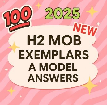 2025 NEW! H2 MOB EXAMPLARS & EXAMPLES AND MODEL ANSWERS WITH QUESTIONS ...