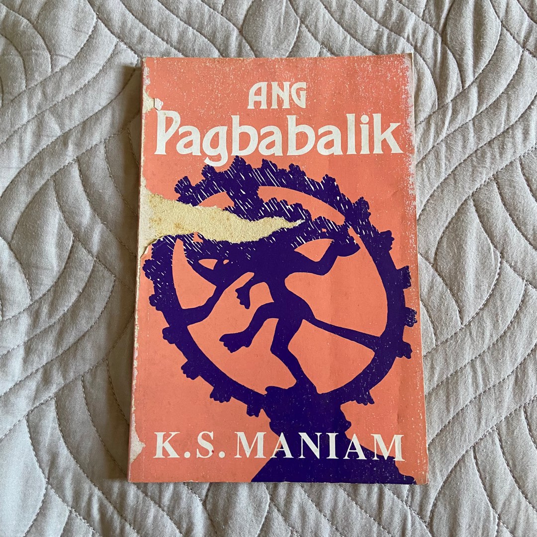 Ang Pagbabalik - KS Maniam, trans. Rogelio Sicat, Hobbies & Toys, Books ...