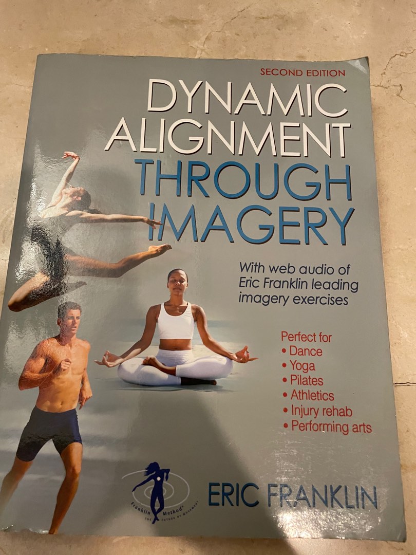 Dynamic Alignment Through Imagery 2nd Edition, Hobbies & Toys, Books ...