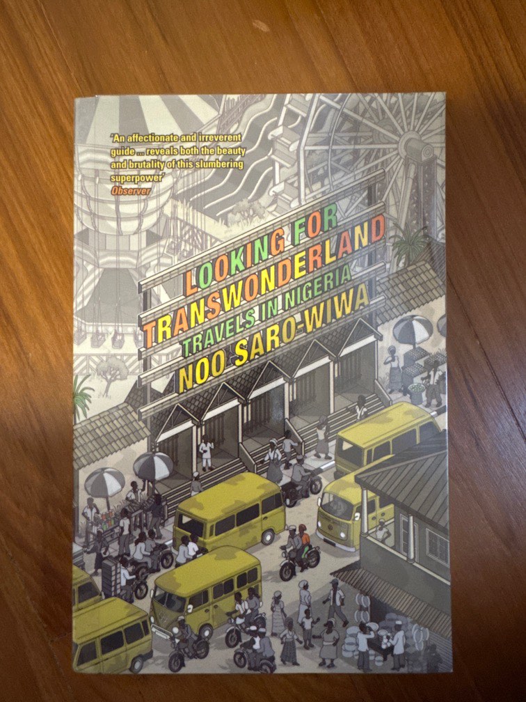 Looking For Transwonderland Travels in Nigeria By Noo Saro-Wiwa ...