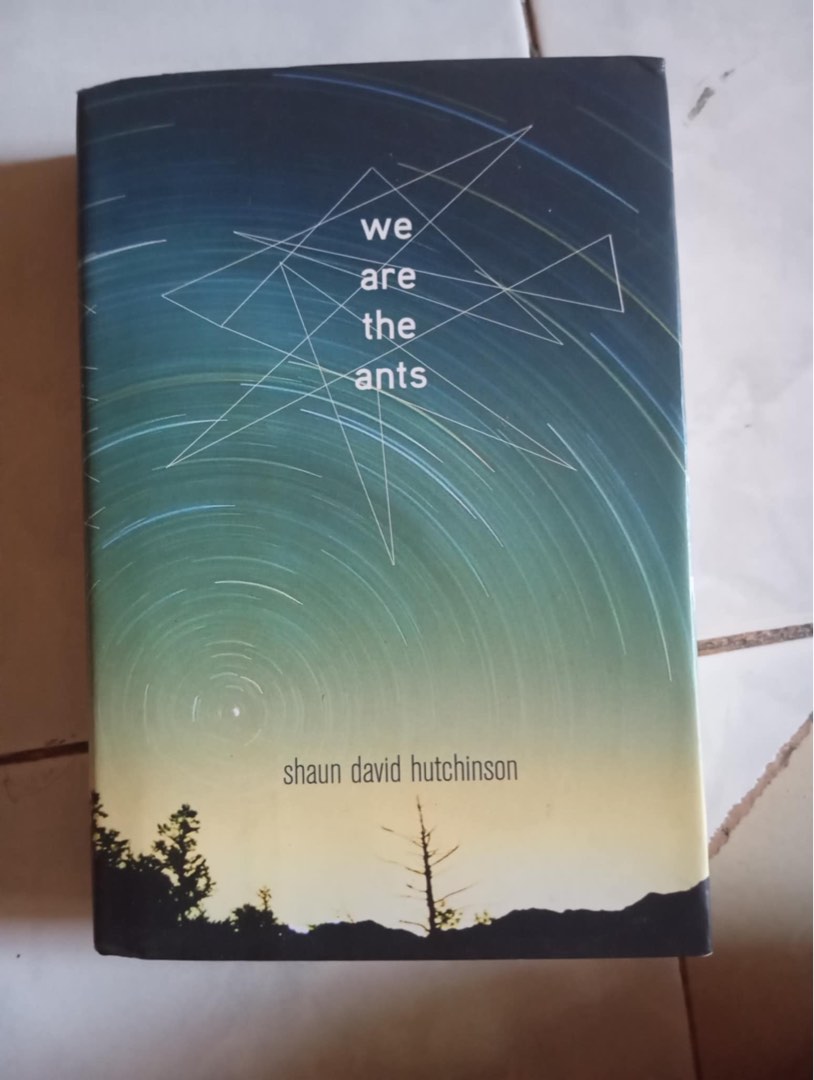 We Are The Ants - Shaun David Hutchinson | booktok, Hobbies & Toys, Books & Magazines, Fiction ...