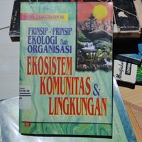 prinsip-prinsip ekologi dan organisasi ekosistem komunitas dan lingkungan, Serba Serbi, Others ...