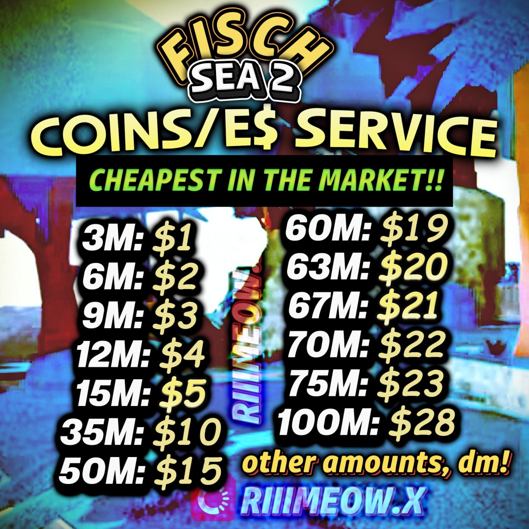 🔥NEW🔥 [FISCH SEA 2] Roblox Fisch Second Sea Coins/Cash/Money/E$ Service ...