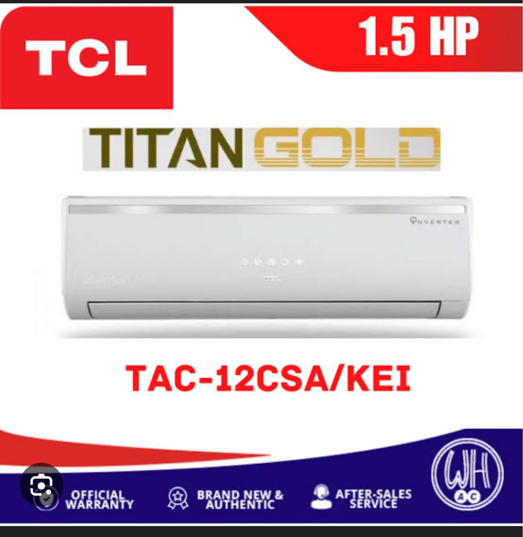 TCL 1.5 TITAN GOLD INVERTER SPLIT TYPE, TV & Home Appliances, Air Conditioning and Heating on ...