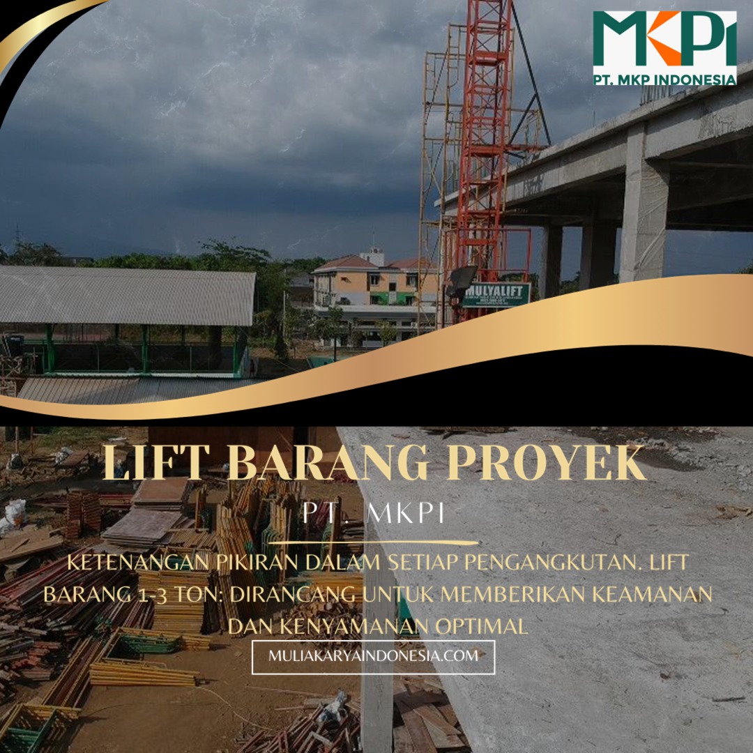 Sewa Lift Proyek, Ukuran Lift Barang 1 Ton KARAWANG, Lift Barang Proyek ...