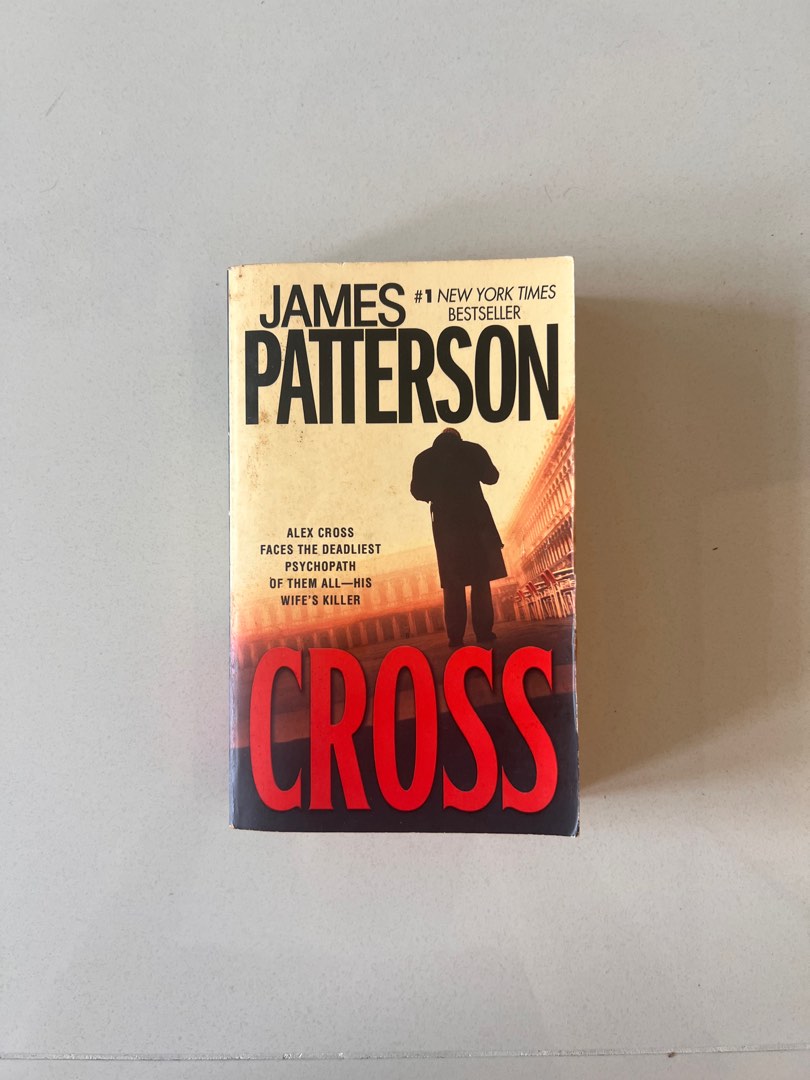 Cross - James Patterson, Hobbies & Toys, Books & Magazines, Fiction ...