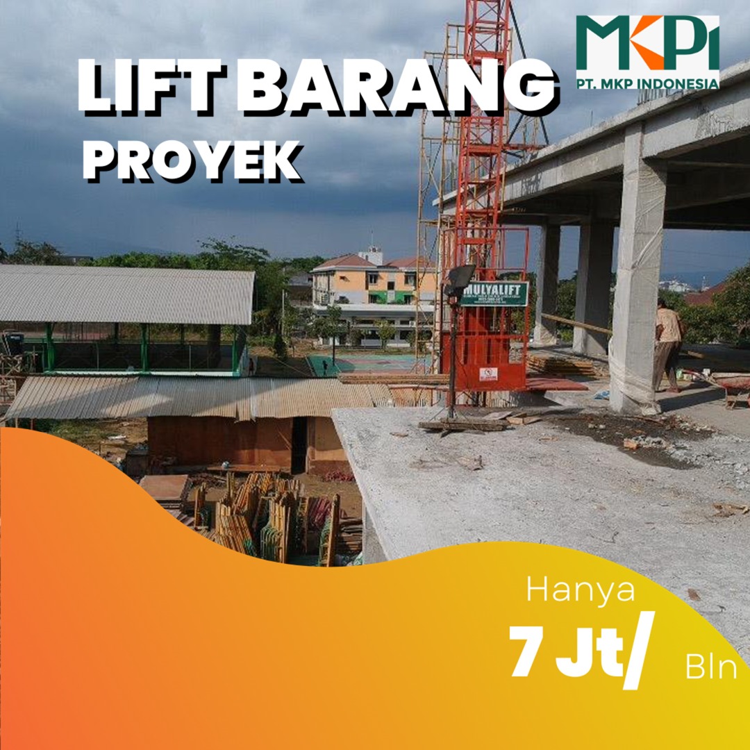 Sewa Lift Proyek, Ukuran Lift Barang 1 Ton TEGAL, Lift Barang Proyek ...