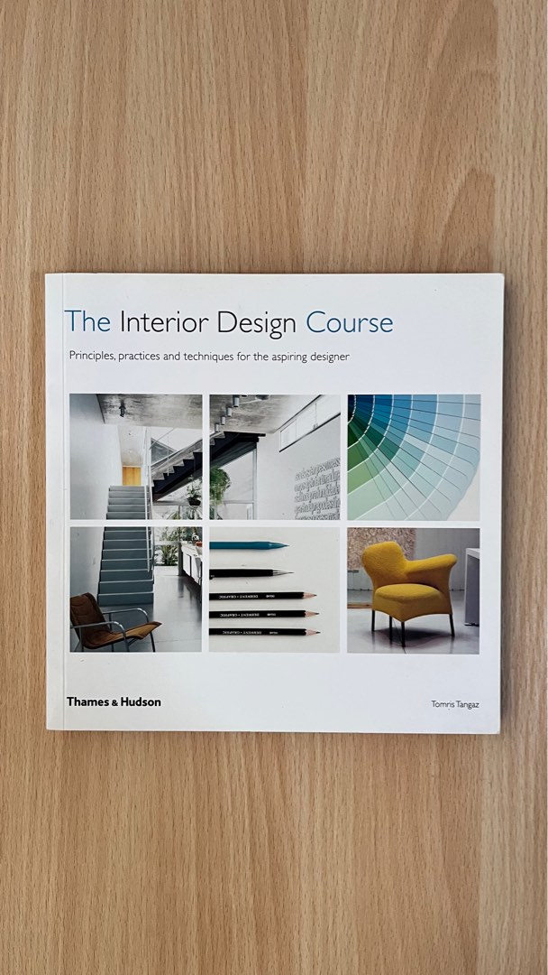 The interior design course book - Thames & Hudson, Hobbies & Toys, Books & Magazines, Textbooks ...