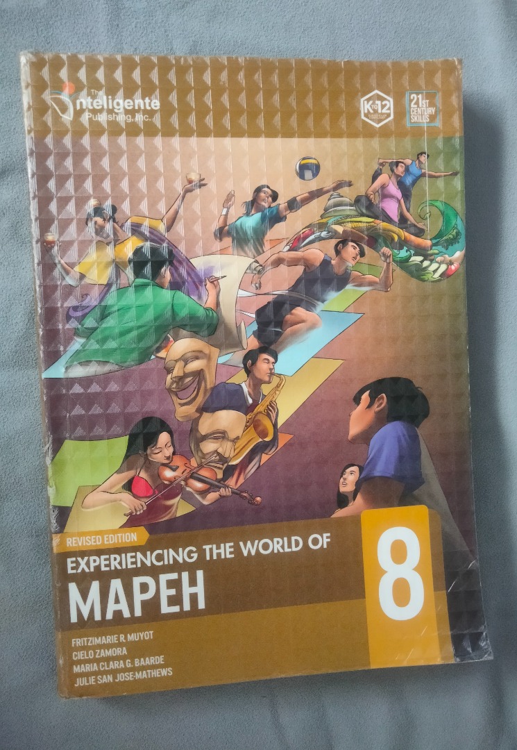 Kto12 Grade 8 MAPEH Textbook The Inteligente Publishing - Experiencing The World of MAPEH ...