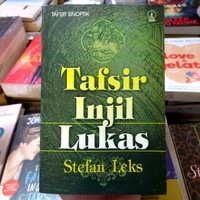 Buku Original Tafsir Injil Lukas by Stefan Leks, Buku & Alat Tulis ...