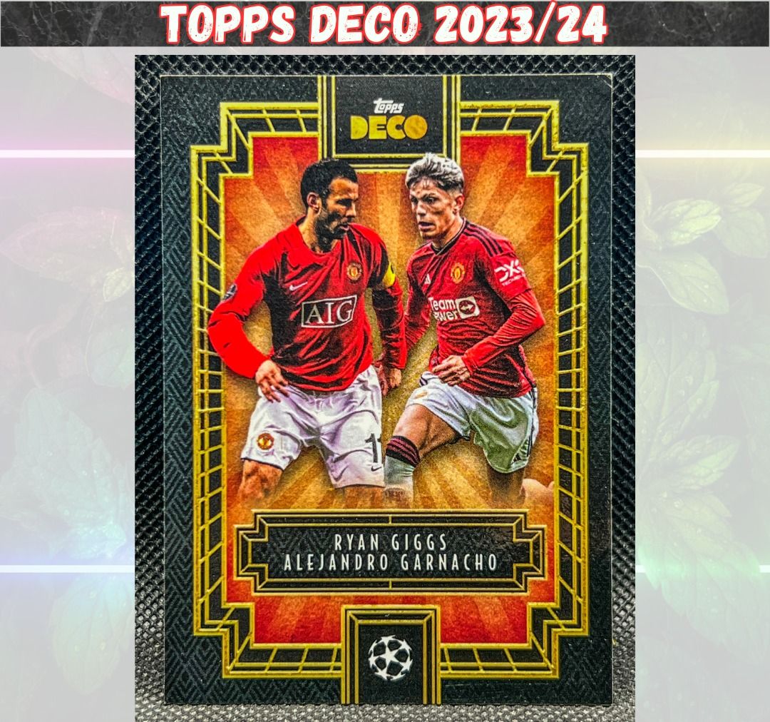 Topps Deco 2023/24: Then & Now (Ryan Giggs & Alejandro Garnacho ...