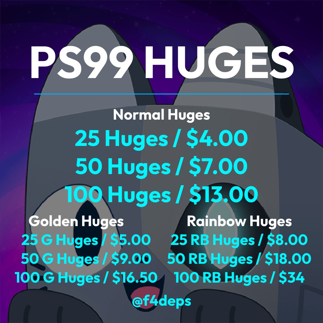 [25 HUGES / $4.00] PS99 HUGES PET SIM 99, Video Gaming, Gaming ...
