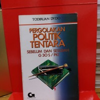 BUKU ANTIK PERGOLAKAN POLITIK TENTARA SEBELUM DAN SESUDAH G 30 SPKI ...