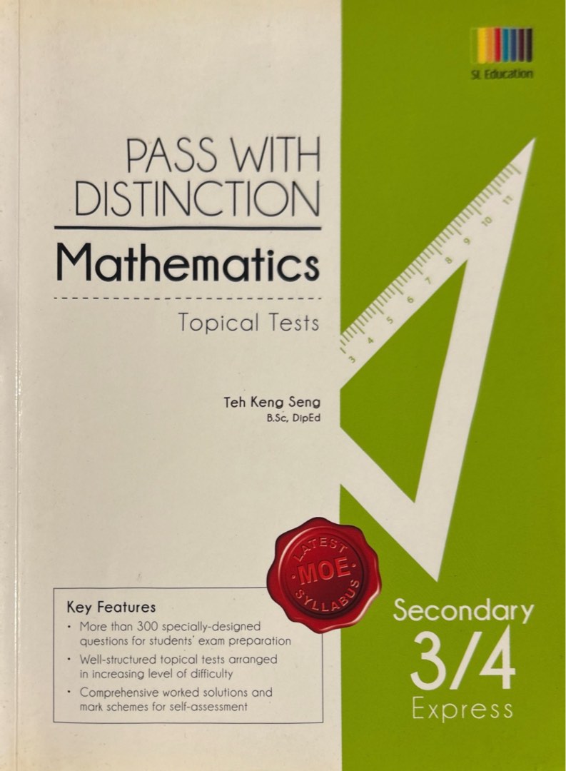 Secondary 3/4 Express Mathematics Topical Tests “PASS WITH DISTINCTION ...