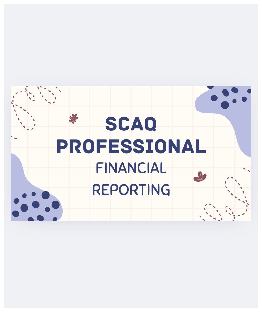 [DISTINCTION] SCAQ ISCQ SQP professional financial reporting exam study ...