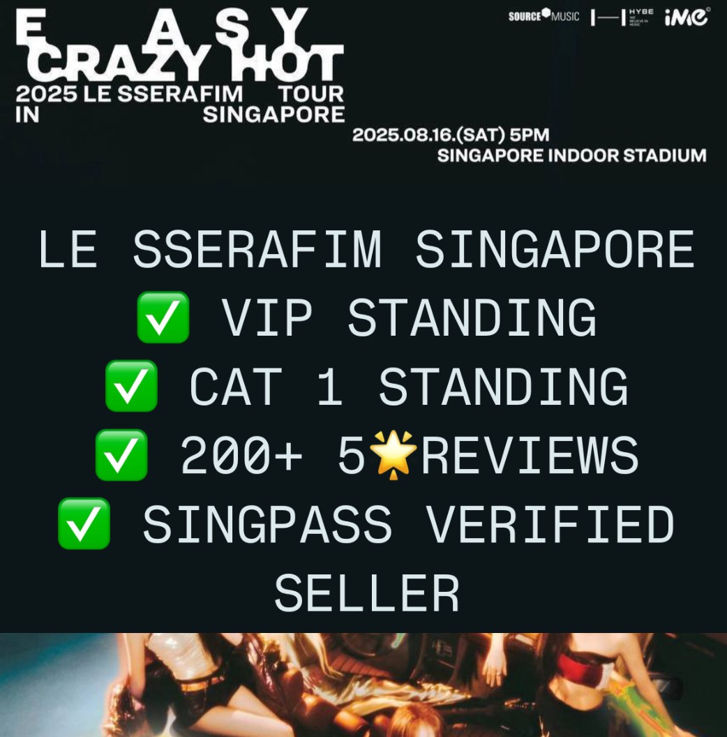 LE SSERAFIM VIP CONCERT TICKETS EASY CRAZY HOT SINGAPORE VIP STANDING ...